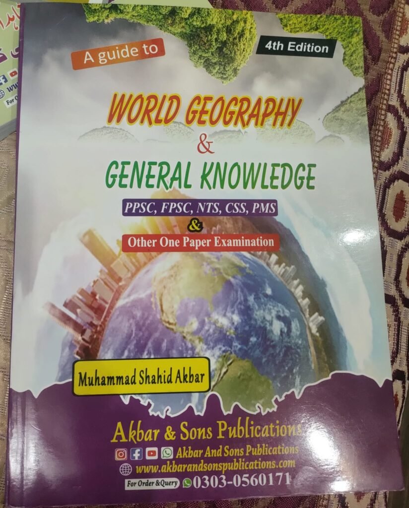 A GUIDE TO WORLD GEOGRAPHY & GENERAL KNOWLEDGE - Akbar & Sons Publication